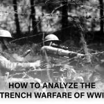 Understanding Trench Warfare in World War I