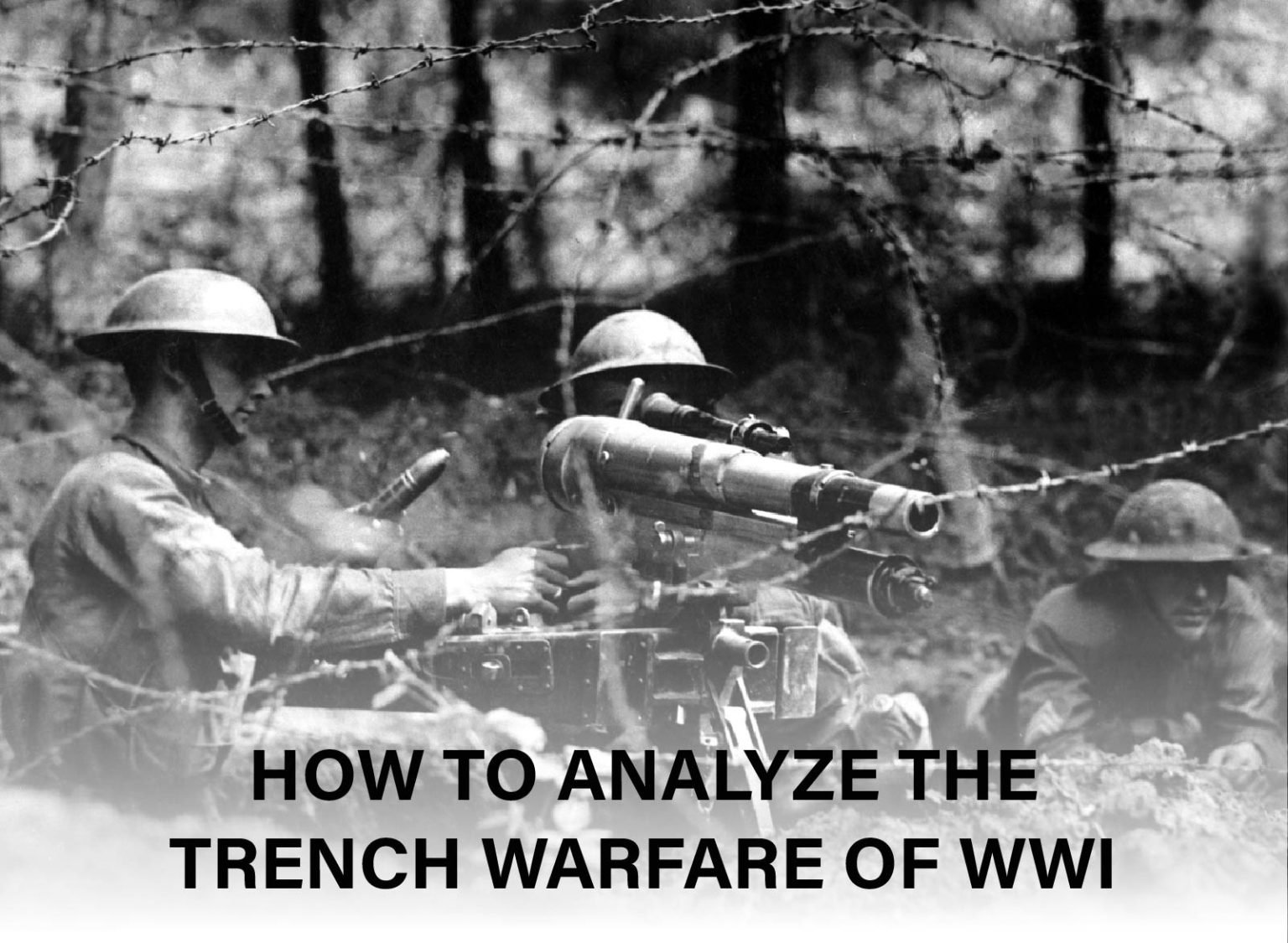 Understanding Trench Warfare in World War I
